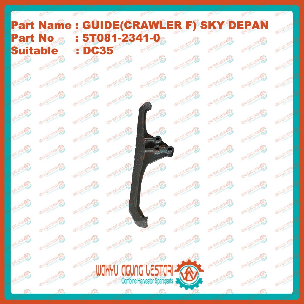 Jual GUIDE(CRAWLER F) 5T081-2341-0 Sky Perahu Bagian Depan combine DC35 ...