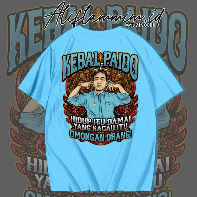 Jual KAOS GIBRAN KEBAL PAIDO KEREN VIRAL UNISEX | KAOS DISTRO GIBRAN ... Jual KAOS GIBRAN KEBAL PAIDO KEREN VIRAL UNISEX | KAOS DISTRO GIBRAN ...