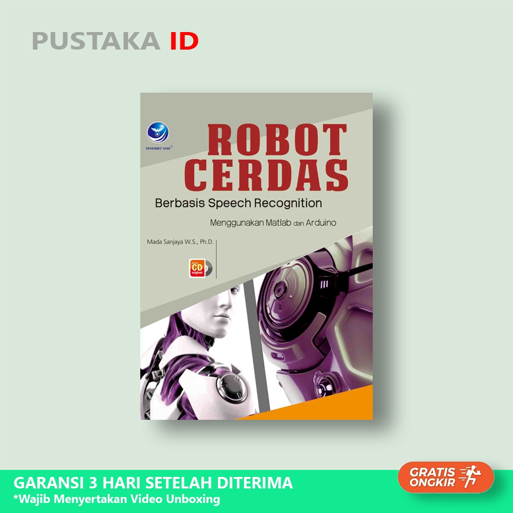 Jual Buku Robot Cerdas, Berbasis Speech Recognititon Menggunakan Matlab Dan Arduino + cd ...