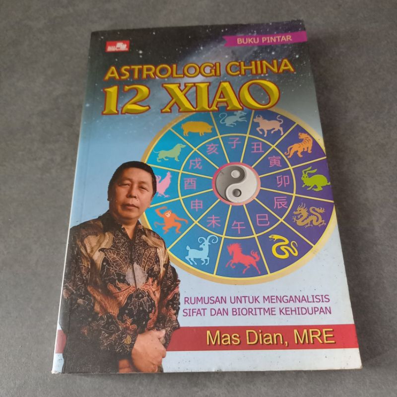 Jual Buku Astrologi Cina 12 Xiao - Rumusan untuk Menganalisis Sifat dan ...
