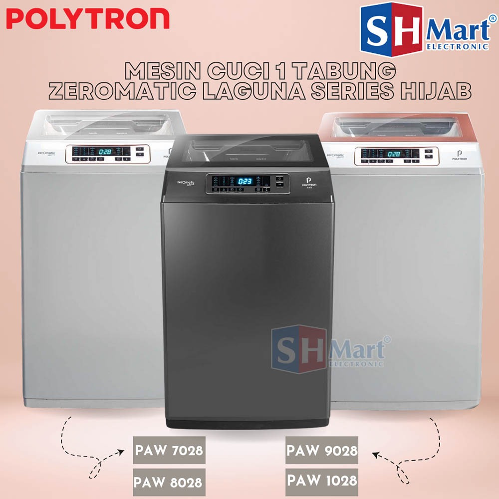 Jual MESIN CUCI POLYTRON 1 TABUNG LAGUNA HIJAB SERIES 7 KG PAW-7028 / 8 KG PAW-8028 / 9 KG PAW ...