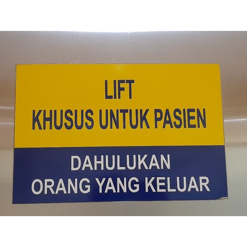 Jual sign tanda papan nama lift khusus pasien dahulukan keluar cara ...