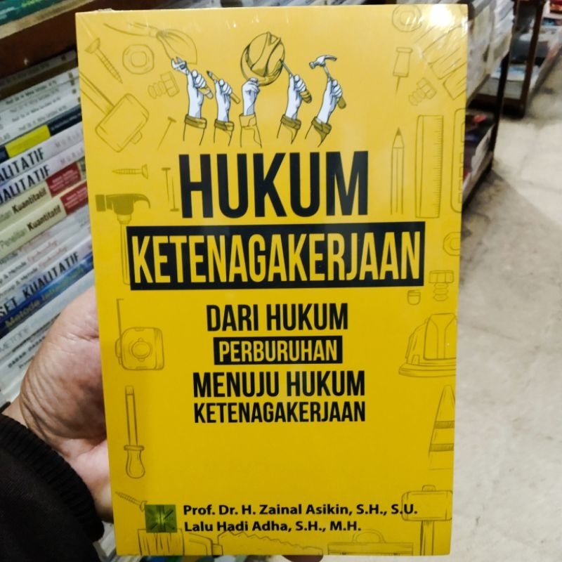 Jual Hukum Ketenagakerjaan Dari Hukum Perburuhan Menuju Prof Zainal ...