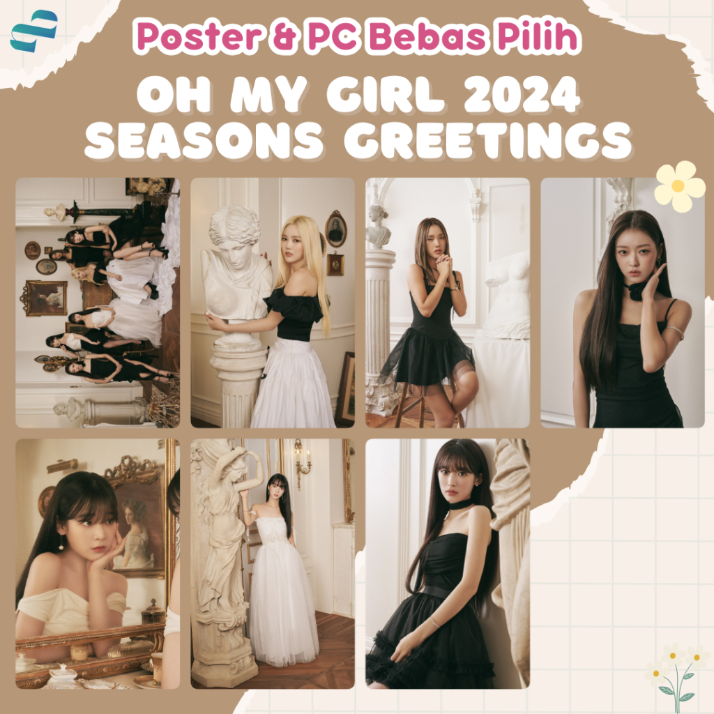 Jual Poster OH MY GIRL 2024 Seasons Greetings (Part 1) - Poster Kpop A4 A5 A6 Murah | Shopee ...