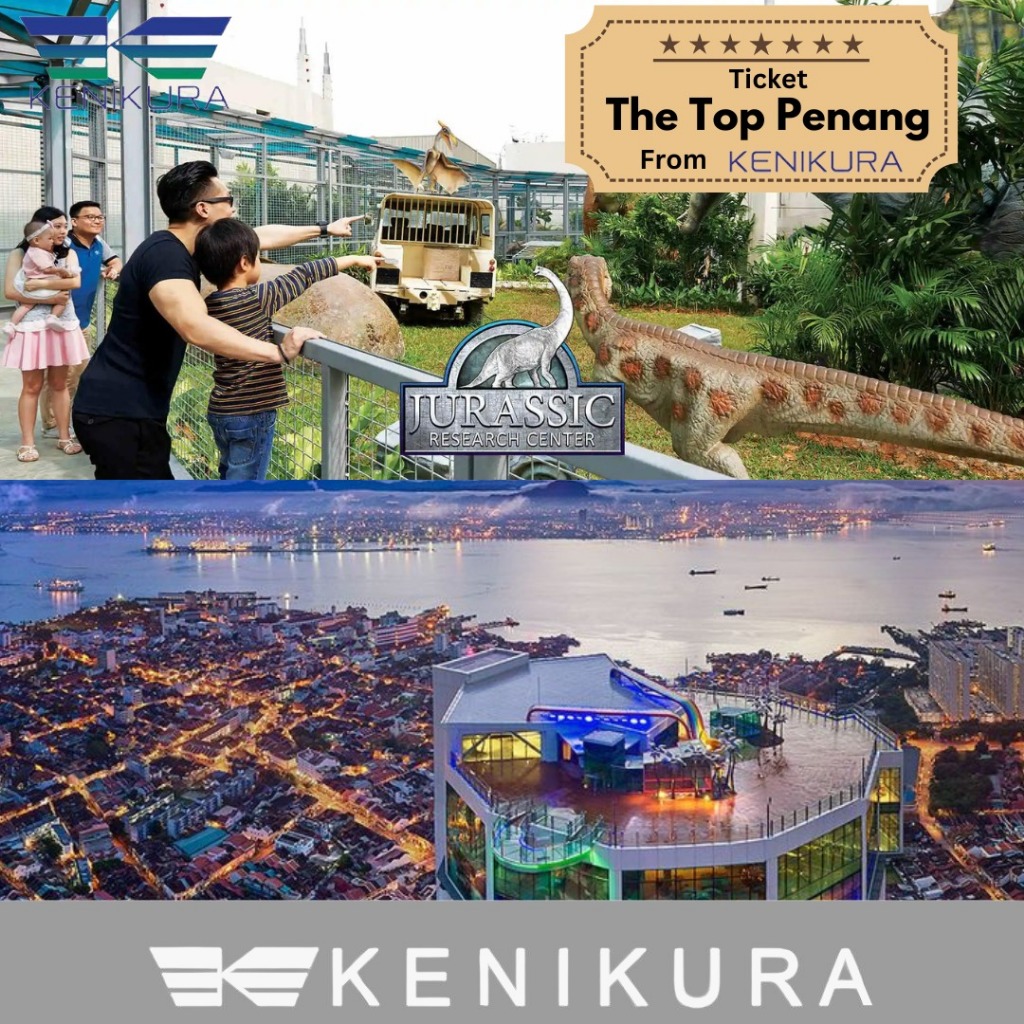 Jual Ticket The TOP Penang Malaysia tiket Gedung skywalk Observation ...