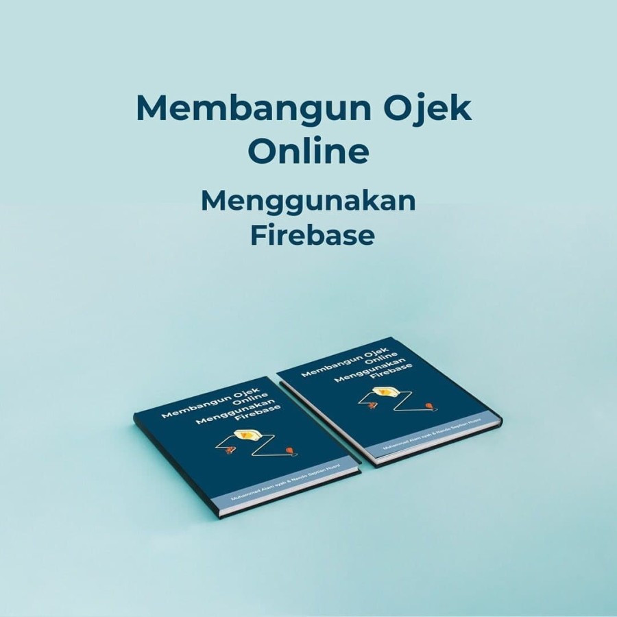 Jual Buku Membangun Ojek Online Menggunakan Firebase - Original | Shopee Indonesia