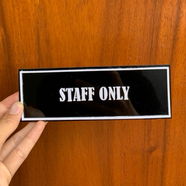 Jual sign petunjuk TULISAN STAFF ONLY Custom Tulisan Sign Board Akrilik ...