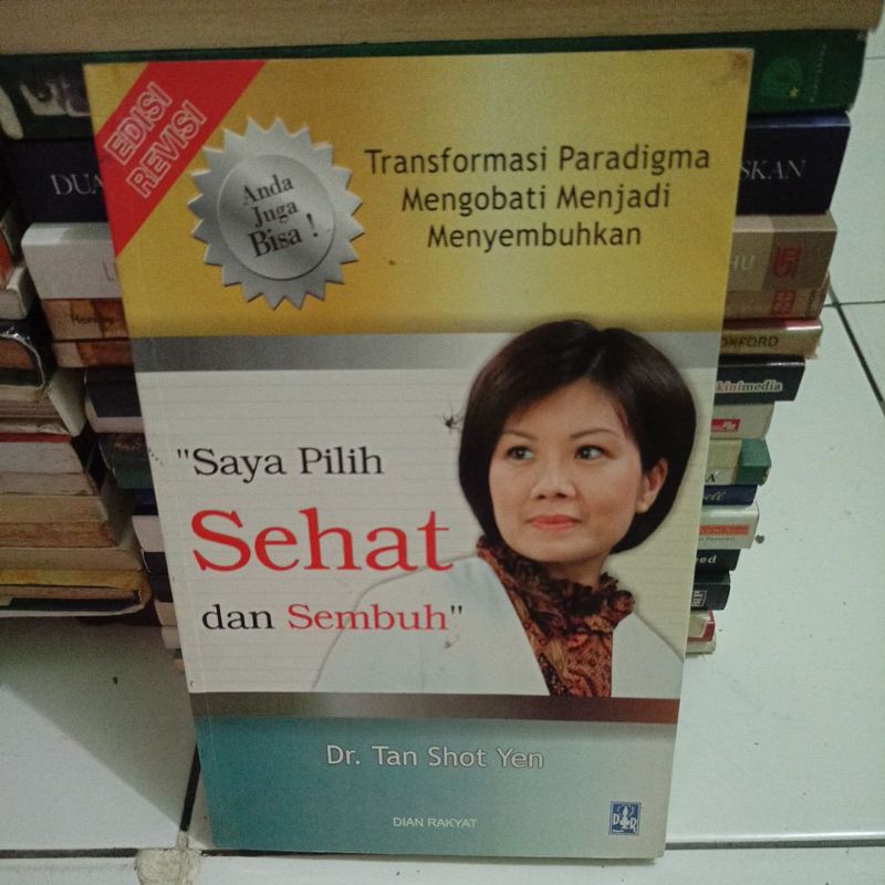 Jual Buku saya pilih sehat dan sembuh by Dr Tan Shot Yen | Shopee Indonesia