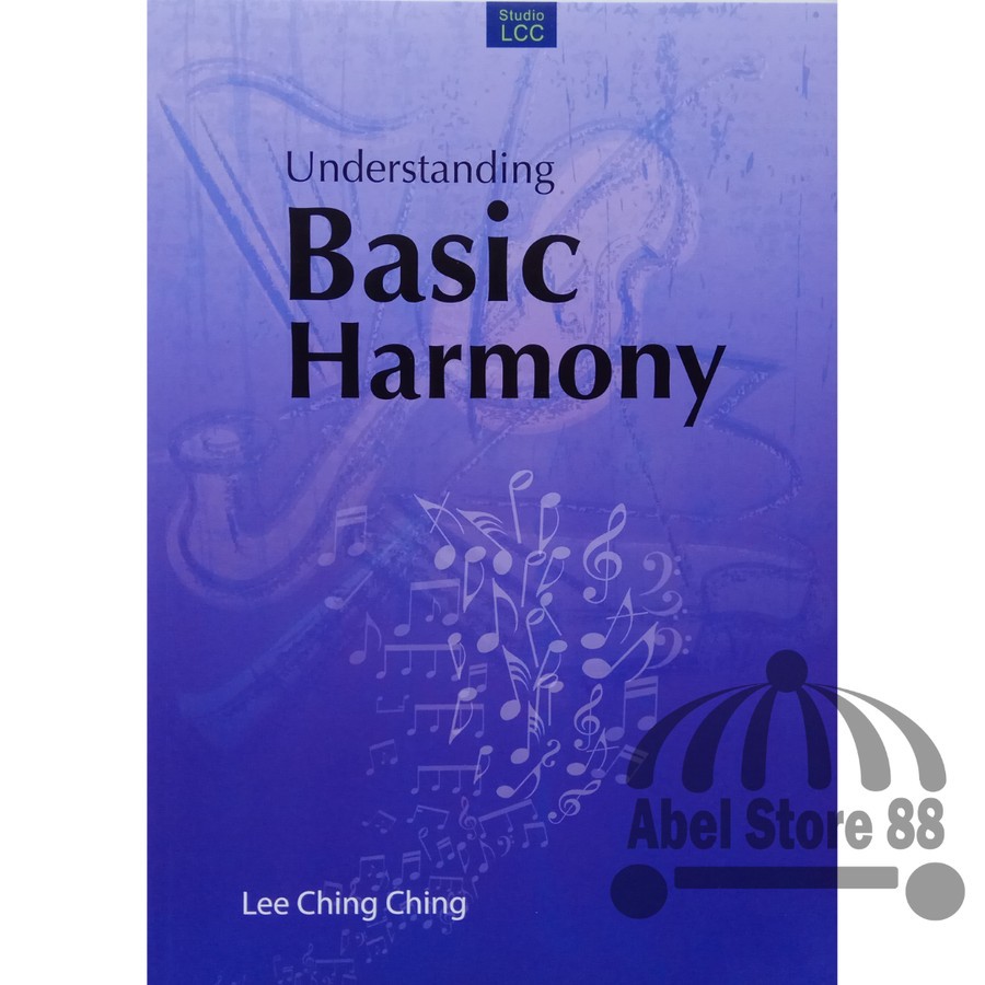 Jual Understanding Basic Harmony Lee Ching Ching - Buku Teori Musik ...