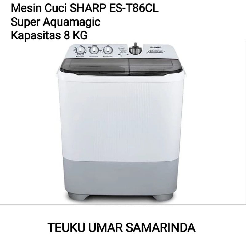 Jual Mesin Cuci 2 Tabung SHARP Super Aquamagic 8 KG ES-T86CL ( LOW WATT ...