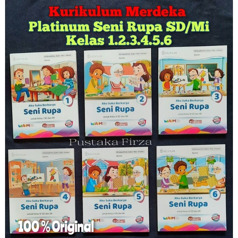 Jual Platinum.Seni Rupa SD/Mi Kelas 1.2.3.4.5.6Kurikulum Merdeka AKM Hots Tiga Serangkai ...