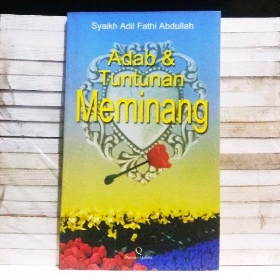 Jual Adab dan Tuntunan Meminang - Syaikh Adil Fathi Abdullah - ORIGINAL ...