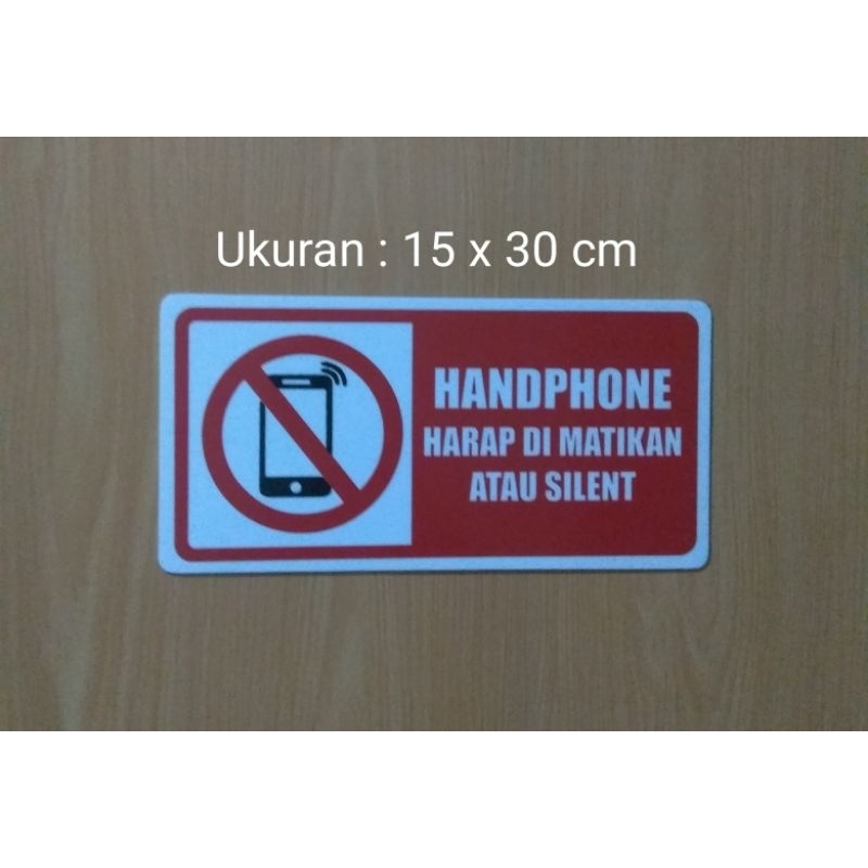 Jual Sign " HANDPHONE HARAP DI MATIKAN" Sign label Acrylic | Shopee ...