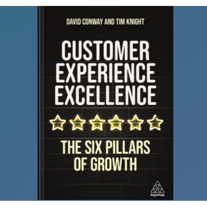 Jual Buku Customer Experience Excellence: The Six Pillars of Growth ...
