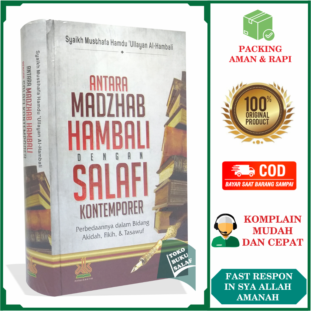 Jual Antara Madzhab Hambali dengan Salafi Kontemporer Karya Syaikh Musthafa Hamdu 'Ullayan Al ...