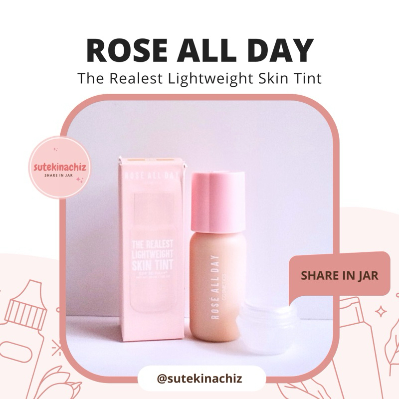 Jual [SHARE] Rose All Day The Realest Lightweight Skin Tint Share In Jar | Shopee Indonesia