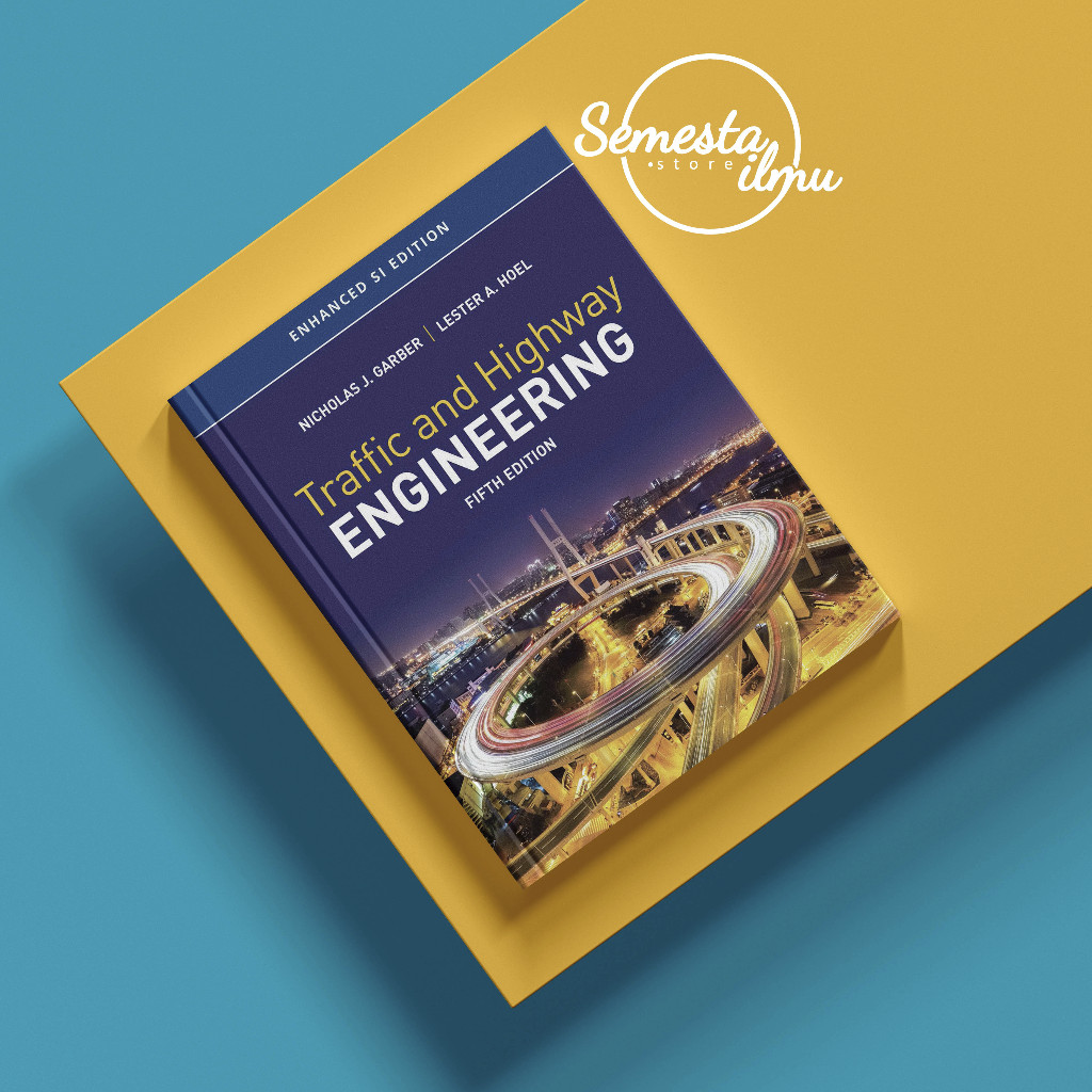 Jual Traffic and Highway Engineering, 5th Edition (Garber Nicholas J ...