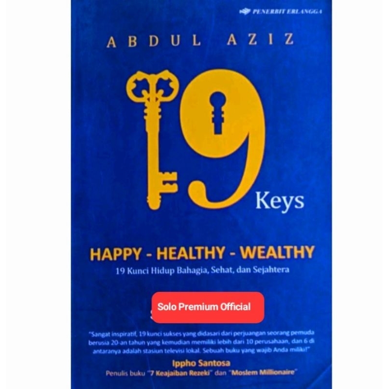 Jual BUKU 19 KEYS HAPPY HEALTHY WEALTHY 19 KUNCI HIDUP BAHAGIA SEHAT ...