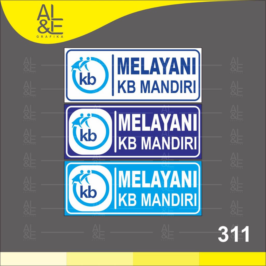 Jual 311 - Stiker Melayani KB Mandiri, Sticker Vinyl, Cetak Premium ...