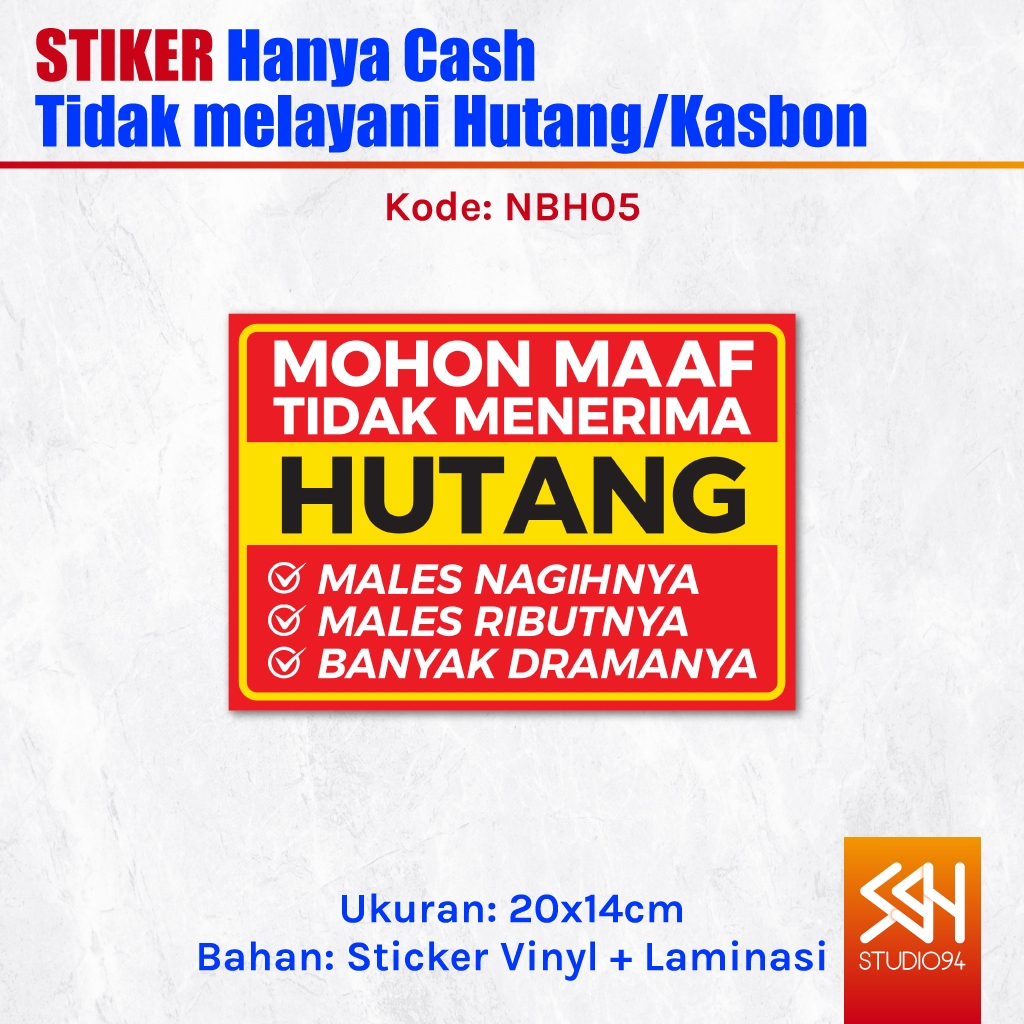 Jual Stiker Dilarang Hutang | Sticker Tidak Menerima Melayani Kasbon | Hanya Cash | Vinyl Anti ...