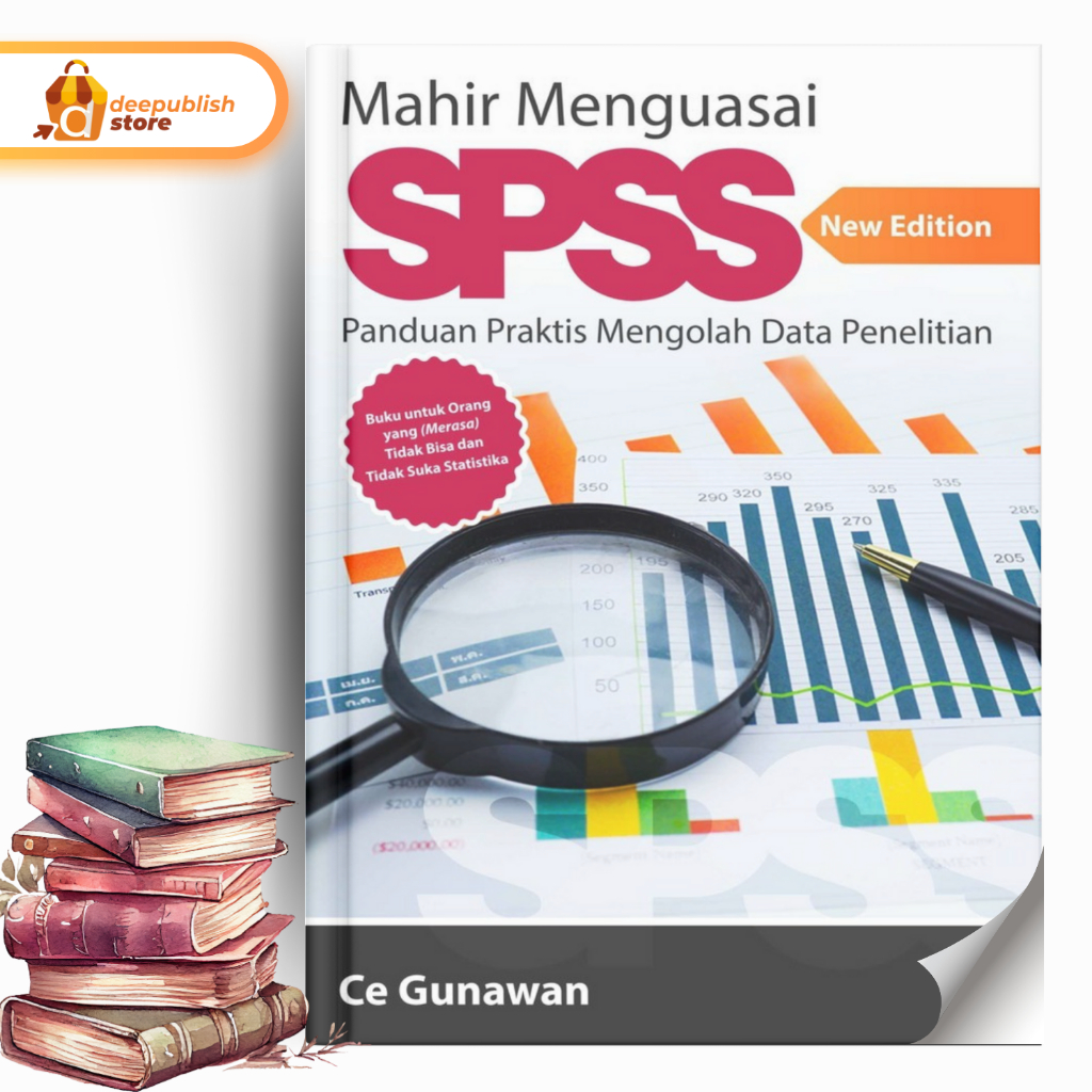 Jual Deepublish - Buku Mahir Menguasai SPSS Panduan Praktis Mengolah Data Penelitian New Edition ...