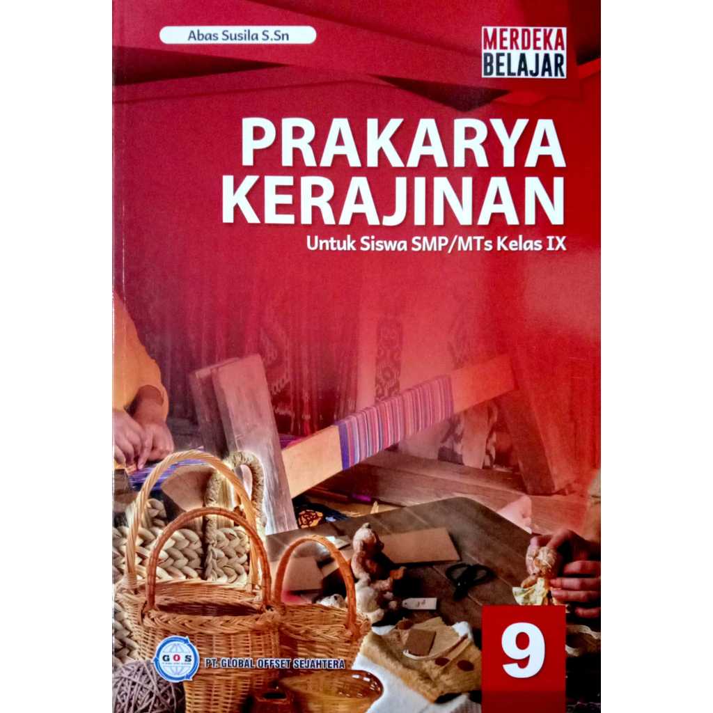 Jual BUKU SISWA PRAKARYA: KERAJINAN KELAS 9 KURIKULUM PENGGERAK-MERDEKA SMP/MTS (PENERBIT: GOS ...