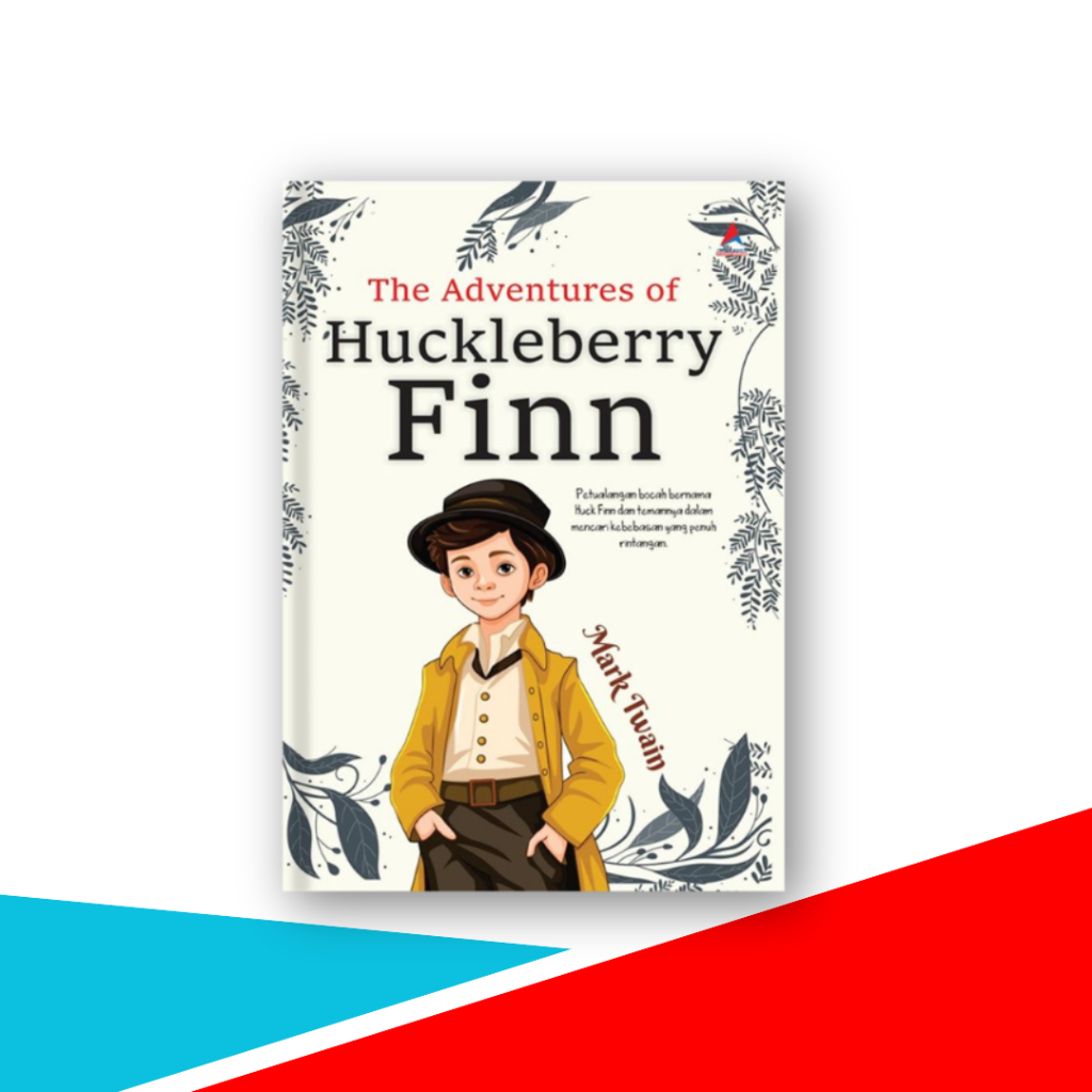 Jual Buku The Adventure of Huckleberry Finn , Petualangan Bocah Berma ...
