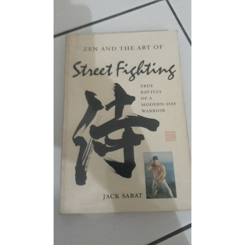 Jual ORIGINAL ZEN AND THE ART OF FIGHTING True BATTLES Of A Modern Day ...