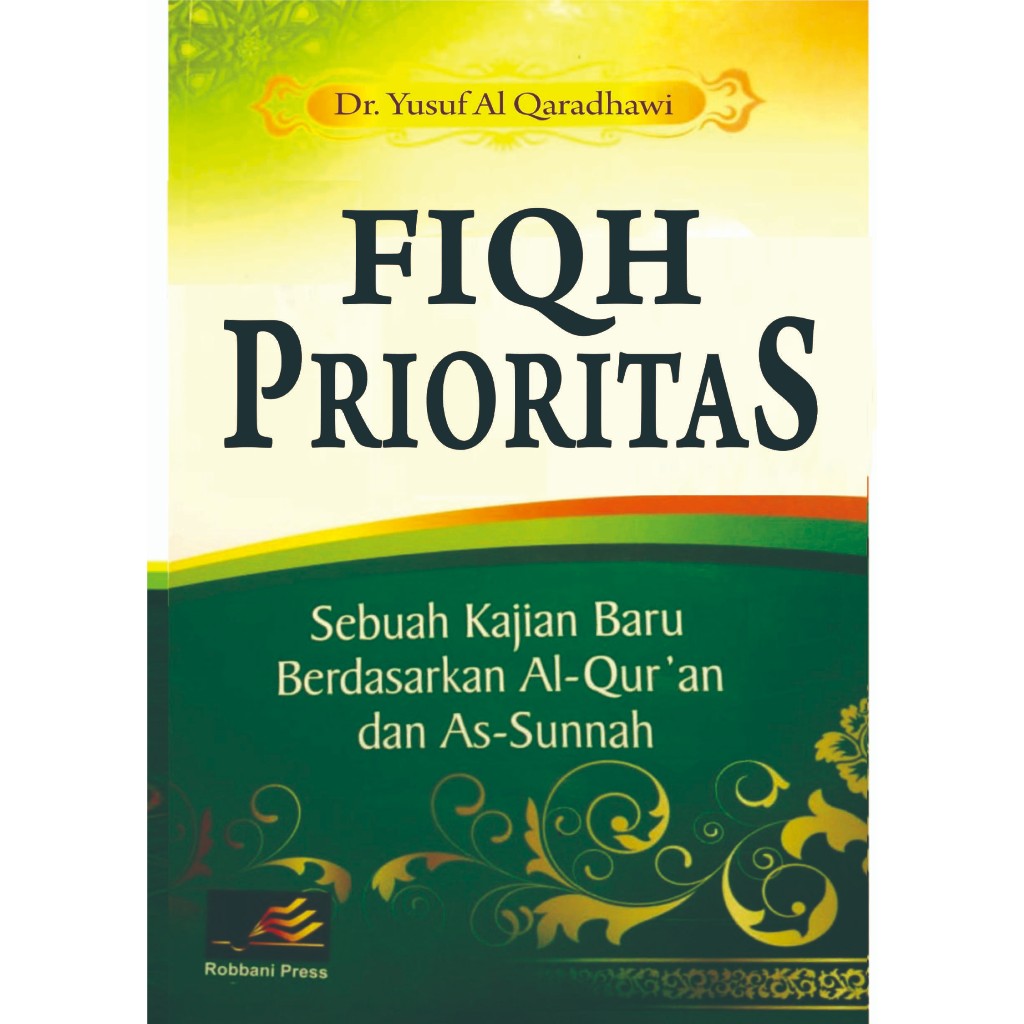 Jual FIQH PRIORITAS - Dr Yusuf Al Qaradhawi | Shopee Indonesia
