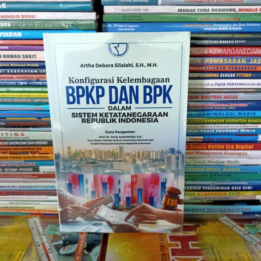 Jual Buku Konfigurasi Kelembagaan Bpkp Dan Bpk Dalam Sistem Ketatanegaraan Republik Indonesia 