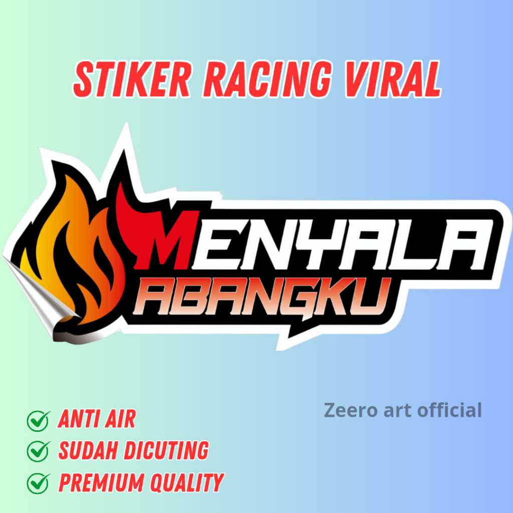 Jual STICKER VIRAL MENYALA ABANGKU / STICKER MOTOR / STICKER RACING ...