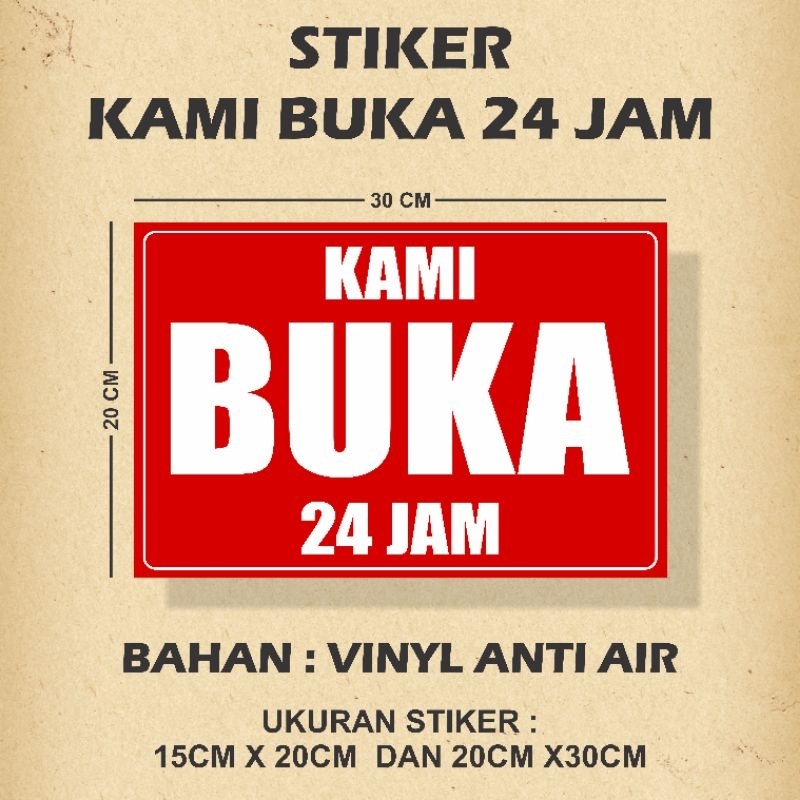 Jual Stiker Buka 24 Jam Bahan Vinyl Sticker Buka 24Jam Stiket Kami Buka ...