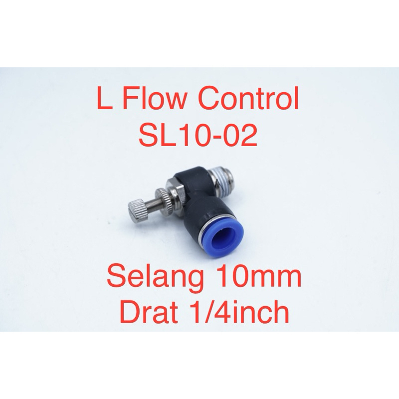 Jual SL10-02 Elbow Fitting L Flow Control Speed Valve Selang 10mm Drat ...