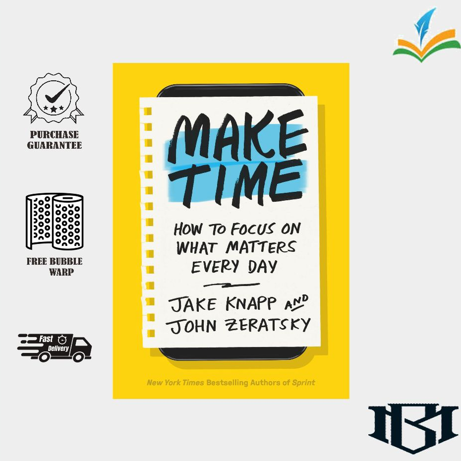 Jual Make Time: How to focus on what matters every day by Jake Snapp ...