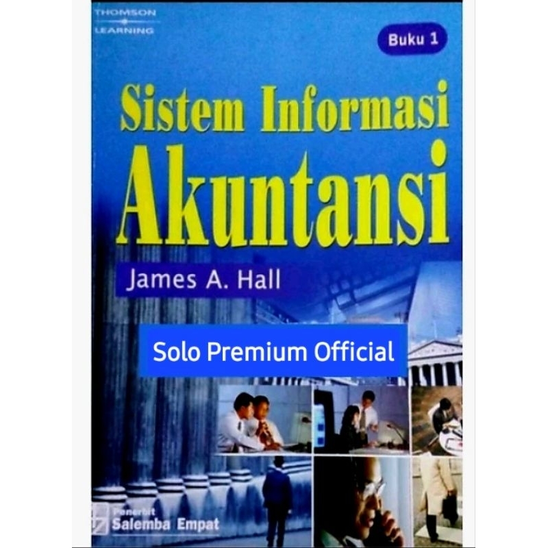 Jual BUKU SISTEM INFORMASI AKUNTANSI BUKU 1 SATU JAMES A HALL SALEMBA EMPAT | Shopee Indonesia