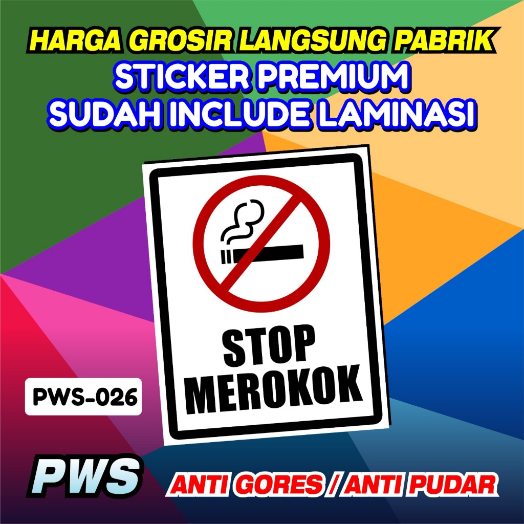 Jual Stiker 30x40 Safety Sign Stop Merokok / Vinyl Laminasi Sticker ...