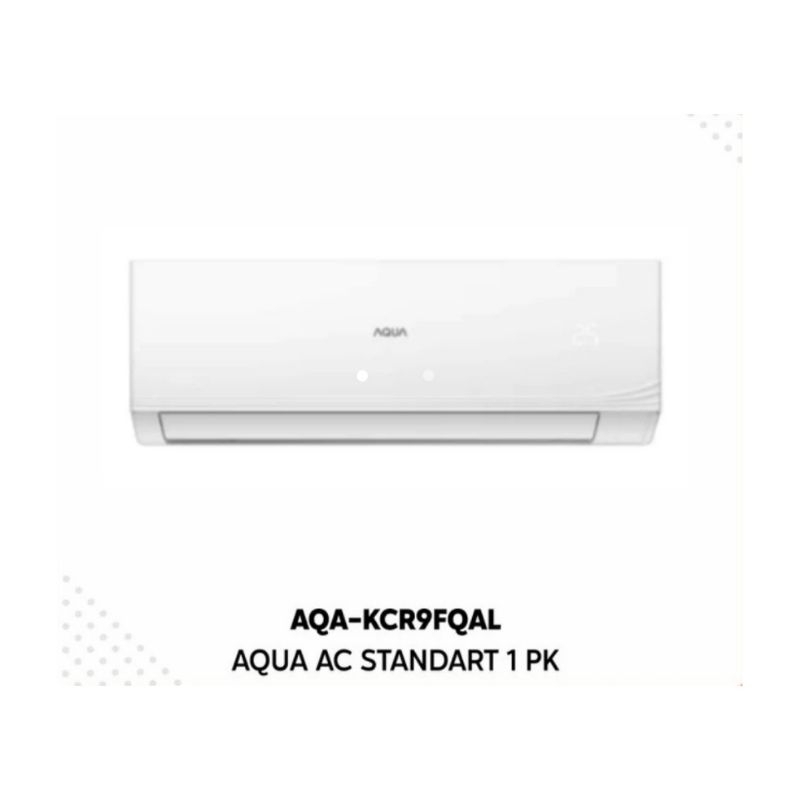 Jual AC AQUA Standard 1 PK AQUA AQA-KR9FQAL Pasang R32 | Shopee Indonesia