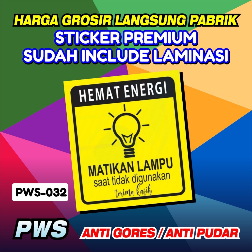 Jual Stiker 20x30 Hemat Energi Matikan Lampu Saat Tidak Digunakan / Sticker Safety Sign Custom ...