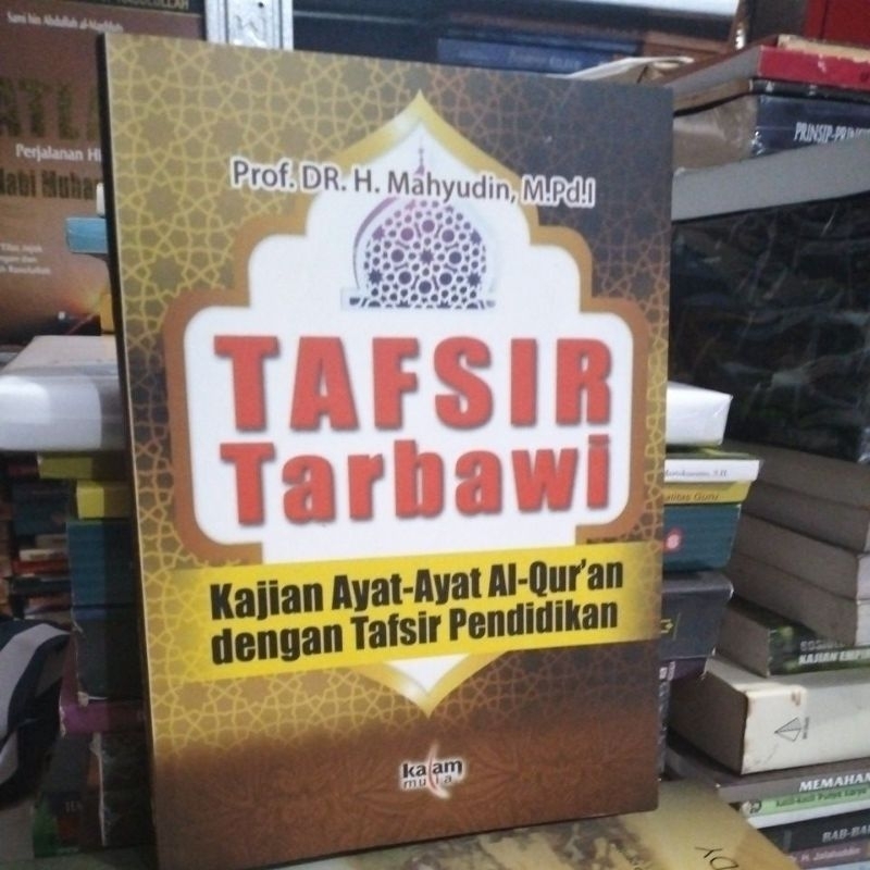 Jual Buku Tafsir Tarbawi Kajian Ayat-Ayat Al-Qur'an dengan Tafsir ... Jual Buku Tafsir Tarbawi Kajian Ayat-Ayat Al-Qur'an dengan Tafsir ...