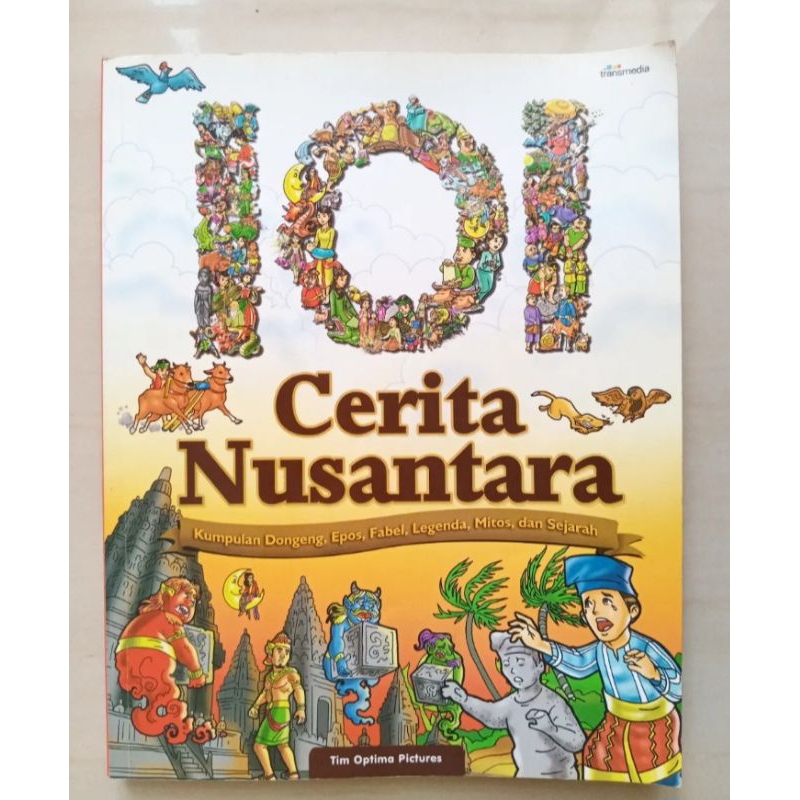Jual Buku 101 Cerita Nusantara ; Dongeng, Fabel, Legenda, Sejarah ...