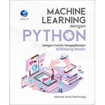 Jual Buku - Machine Learning dengan Python, Dengan Contoh ...