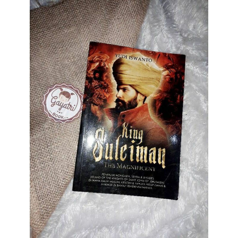 Jual King Sulaiman the Magnificent -- BUKU NONFIKSI/SEJARAH (Yudi ...