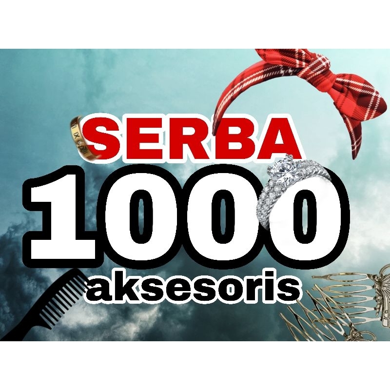 Jual Serba 1000 Serba Accessoris Serba Apa Aja | Shopee Indonesia