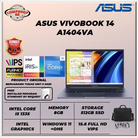 Jual ASUS VIVOBOOK 14 A1404VA I5 1335 8GB 512GB W11+OHS 14.0FHD VIPS ...