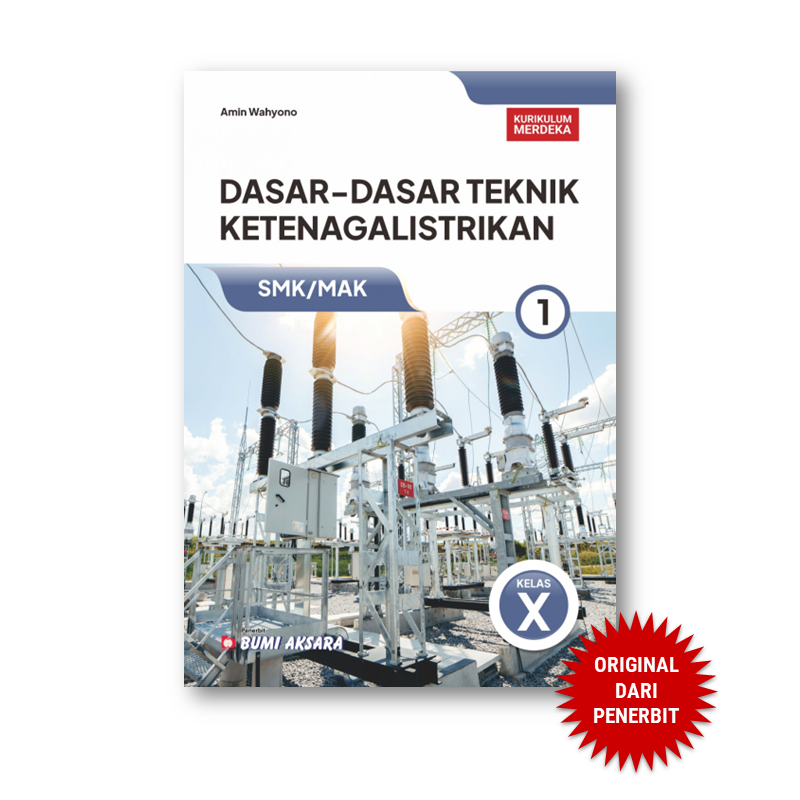 Jual Dasar - Dasar Teknik Ketenagalistrikan 1 Kelas X SMK MAK Kurikulum Merdeka - Bumi Aksara ...