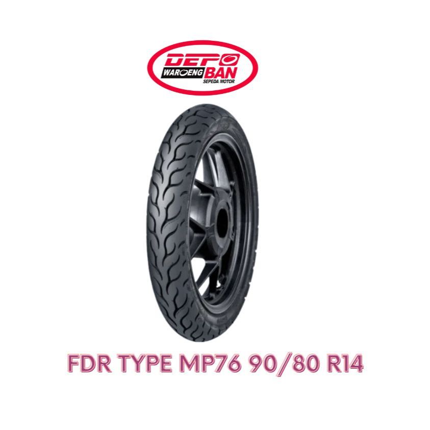 Jual BAN MATIC TUBLESS SOFT COMPOUND MERK FDR TYPE MP76 UKURAN 90/80-14 ...