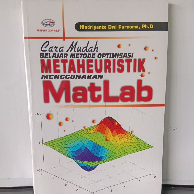 Jual Cara Mudah Belajar Metode Optimisasi metaheuristik Menggunakan ... Jual Cara Mudah Belajar Metode Optimisasi metaheuristik Menggunakan ...