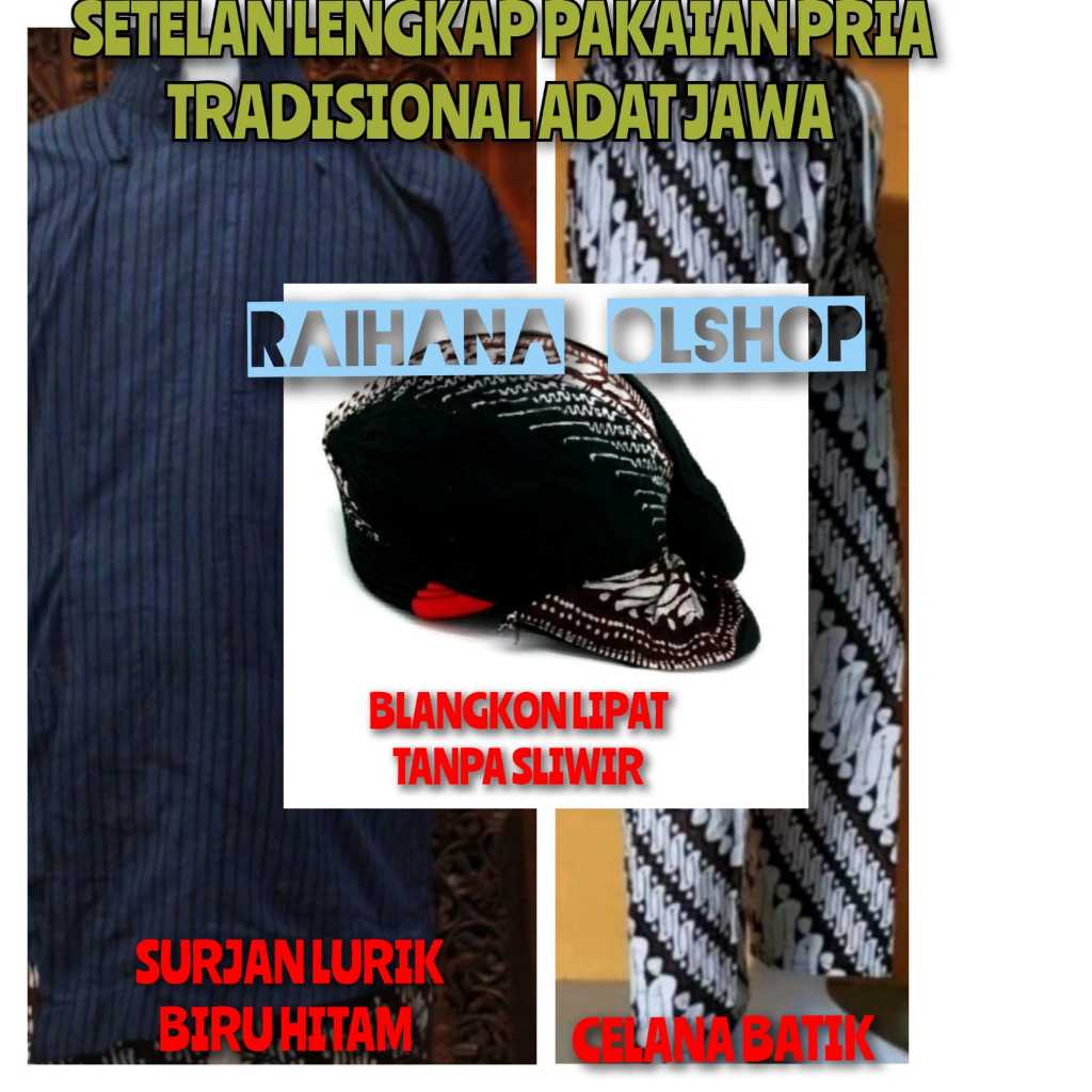 Jual SEPAKET BAJU ADAT JAWA PRIA | SURJAN LURIK BIRU HITAM + CELANA BATIK + BLANGKON LIPAT TANPA ...