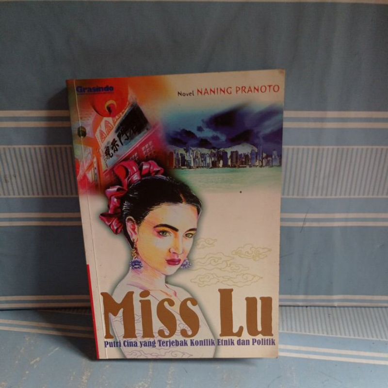 Jual MISS LU PUTRI CINA YANG TERJEBAK KONFLIK ETNIK DAN POLITIK by ...
