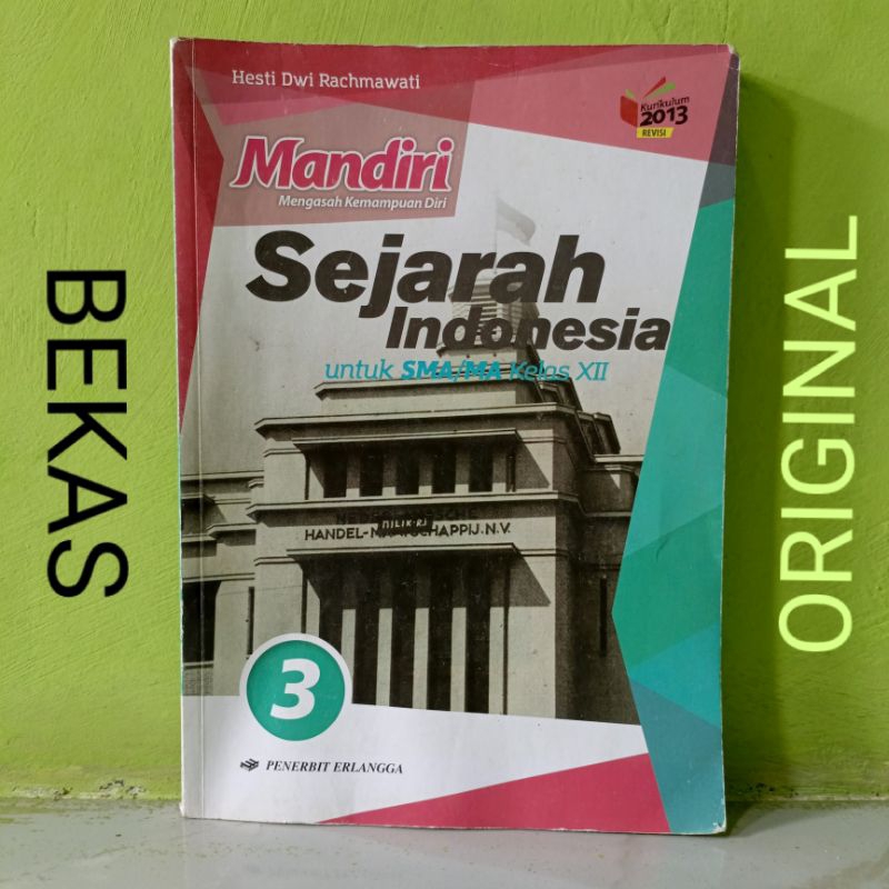 Jual Buku Soal Mandiri Sejarah Indonesia kelas 12 XII 3 III MA SMA Penerbit Erlangga Kurikulum ...